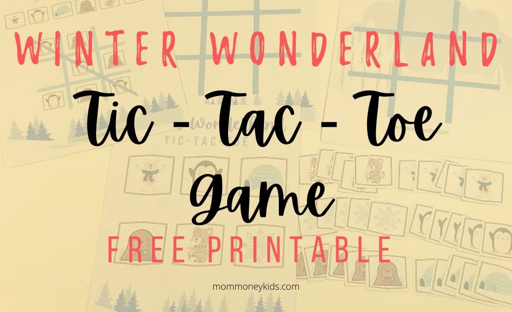 Winter Wonderland Tic Tac Toe Game Free Printable Download - Mom Money Kids